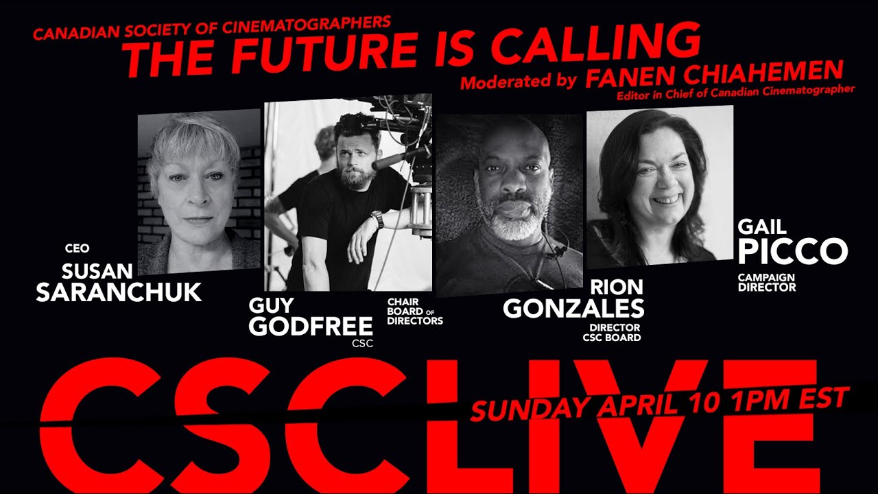 CSC Presents: The Future is Calling - Canadian Society of Cinematographers